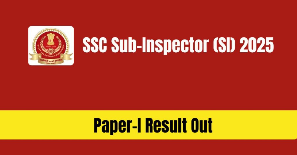 SSC Sub-Inspector (SI) 2025 Paper-I Result - Tamilan guide