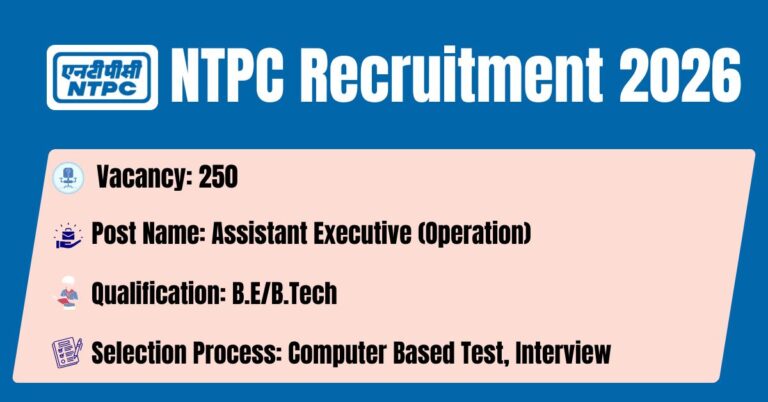 NTPC Recruitment 2026 250 Assistant Executive (Operation) Posts; Apply ...