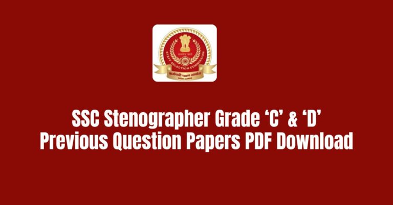 SSC Stenographer Grade ‘C’ & ‘D’ Previous Question Papers PDF Download ...