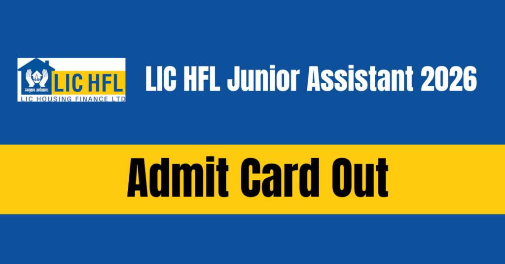 LIC HFL Junior Assistant 2026 Admit Card - Tamilan guide